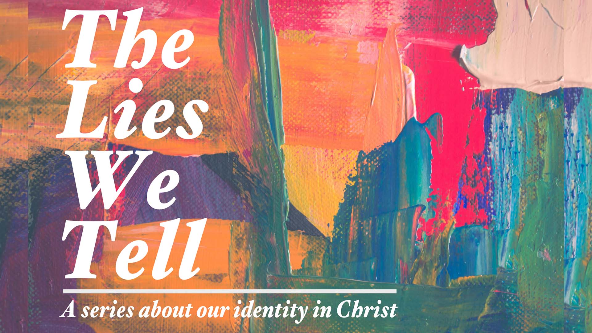 The Lies We Tell Part 1 - Grace Christian Fellowship, Largo FL